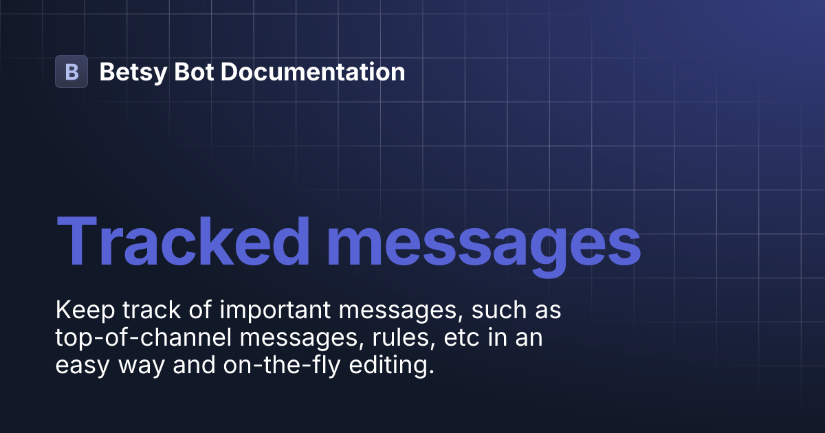 Tracked messages | Betsy Bot Documentation